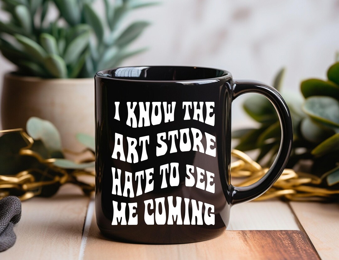Art Coffee Mug, Art Gallery, Craft Store, Gift for Artist, Gift for ...