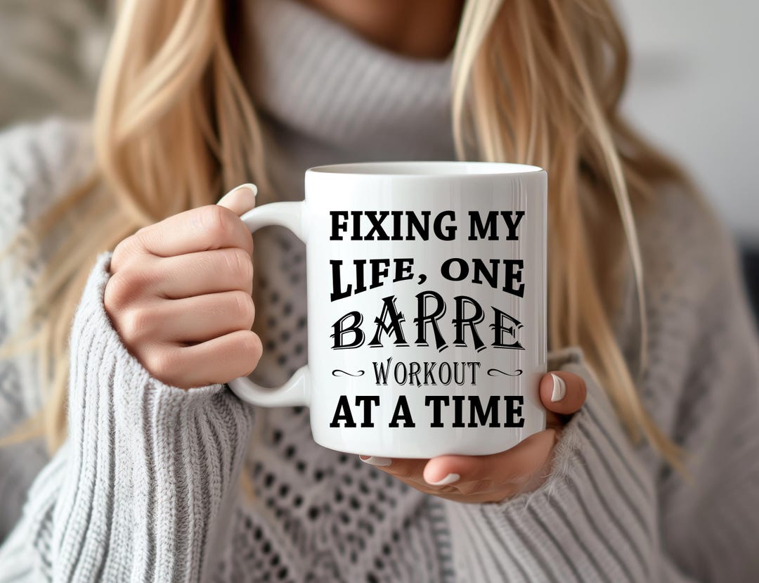 Barre Mug, Ballet Dance Gift, Fitness Coffee Cup, Workout Quote Mug ...