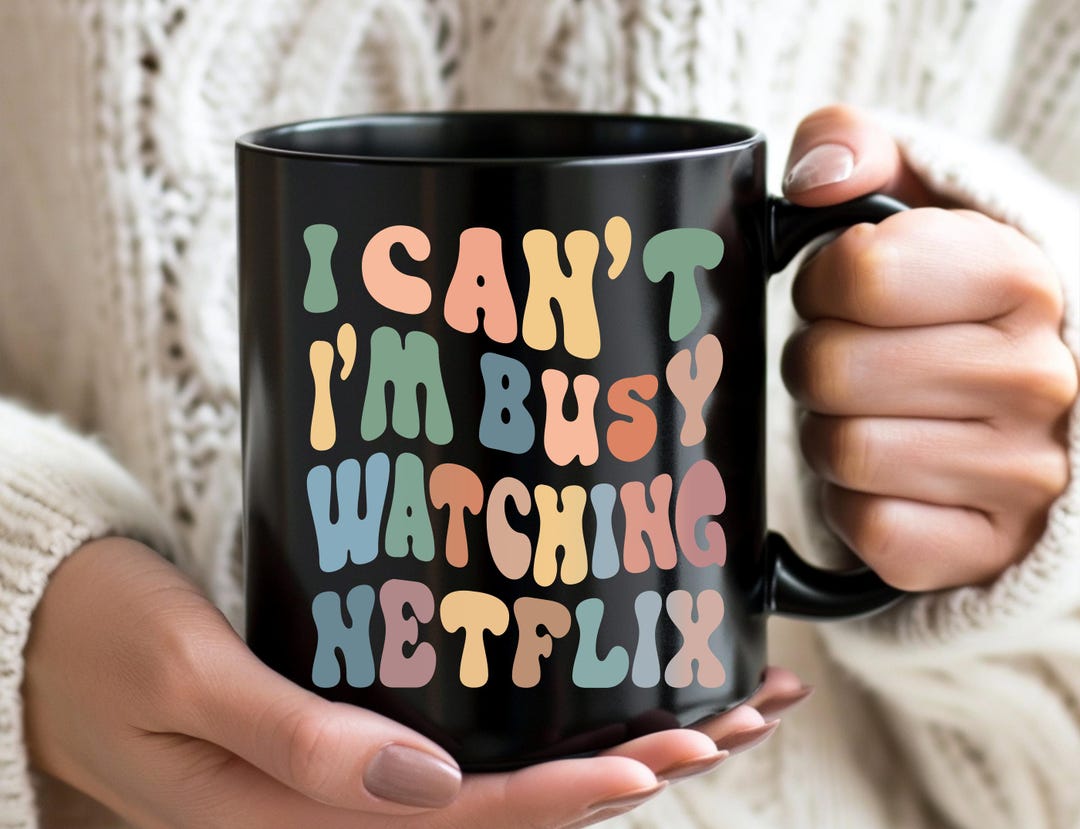 Watching Netflix Mug, Movie Lover Gift, Gift for Netflix Lover, Funny ...