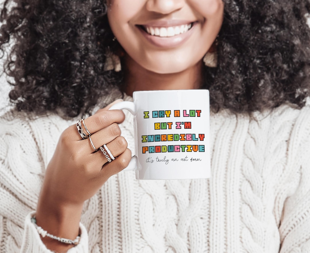 Funny Productive Crying Mug, Mental Health Coffee Cup, Gift for Anxiety ...