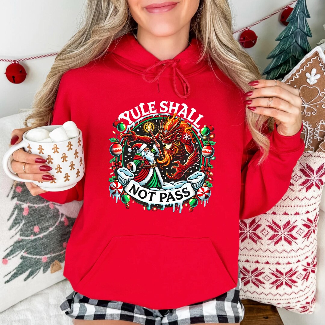 Yule Shall Not Pass Hoodie Unisex - Funny Ugly Christmas Sweater ...