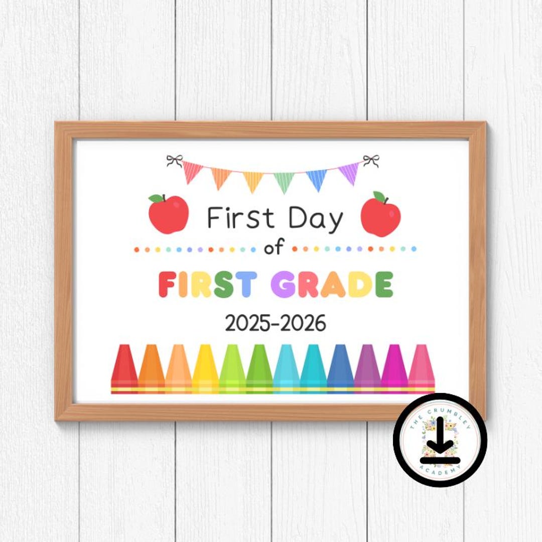 First Day of School Sign Printable Last Day of 1st First Grade Photo ...