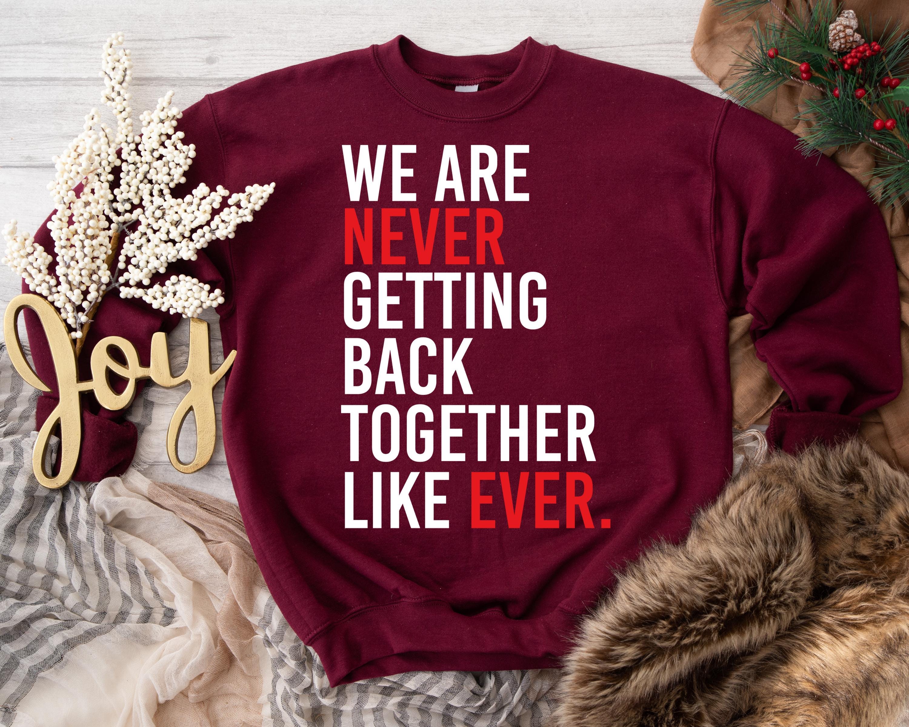 We Are Never Getting Back Together SVG - Retro Slogan Design (digital ...