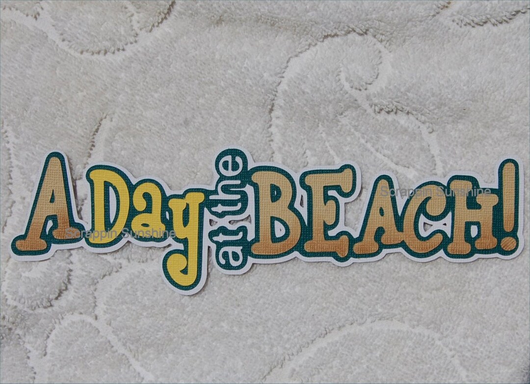 A Day at the Beach Die Cut Title - Summer Vacation Scrapbook Page Paper ...