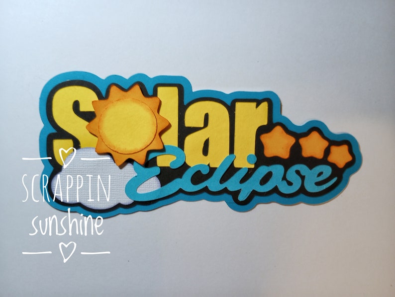 Total SOLAR ECLIPSE W/ Moon Die Cut Title - Scrapbook Page Paper Piece ...