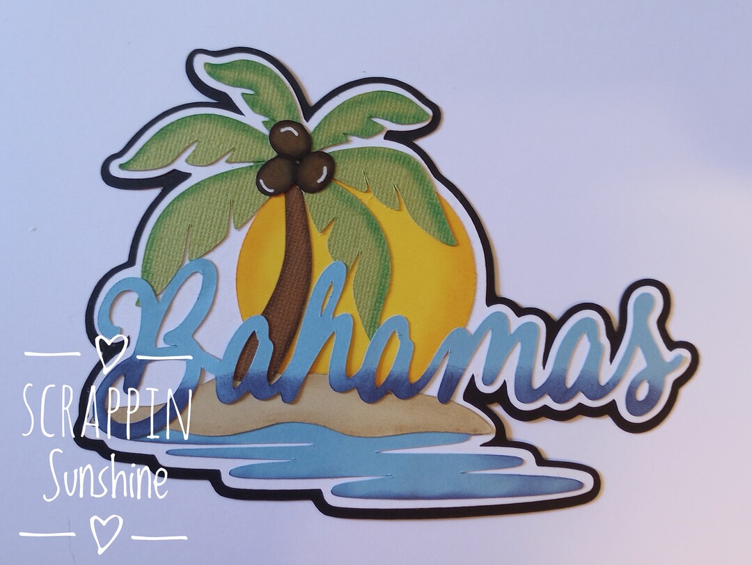 Bahamas Die Cut Title Cruise Travel Scrapbook Page Paper Piece SSFF - Etsy