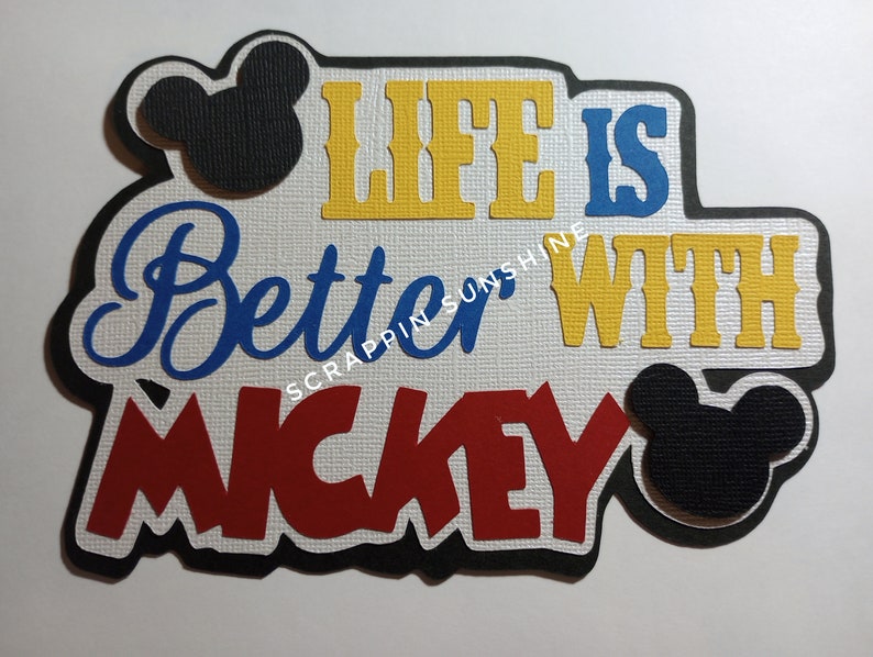 DISNEY Life is Better With Mickey Die Cut Title Scrapbook Page Paper ...