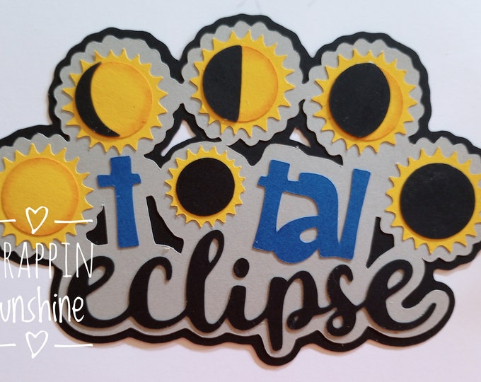 Total SOLAR ECLIPSE Event Die Cut Title - Scrapbook Page Paper Piece ...