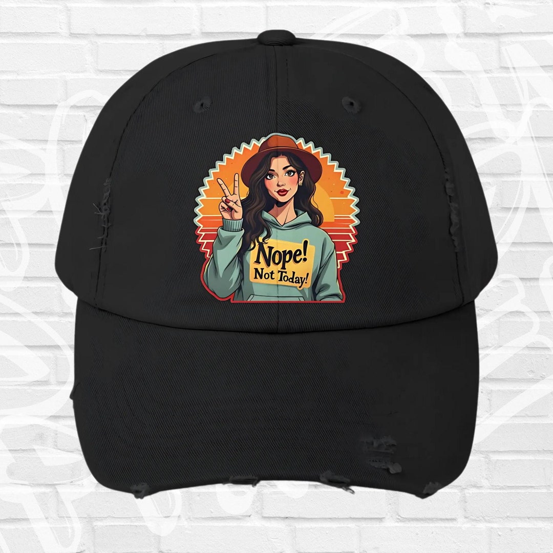 Distressed Cap, Retro Comic Style, Sarcastic Humor, Nope Not Today Hat ...