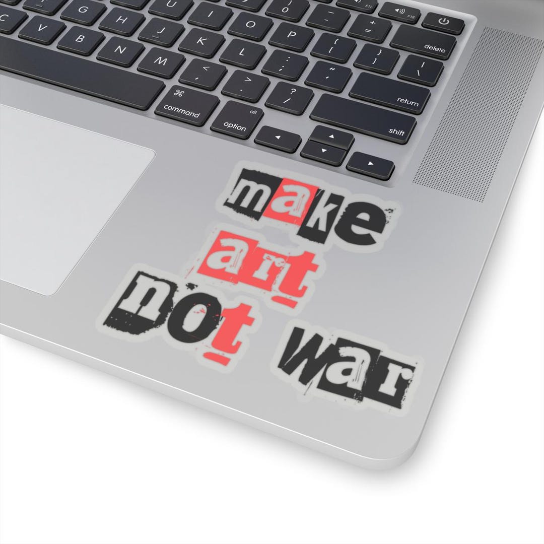 Make Art Not War Sticker, Peace Love Protest - Etsy