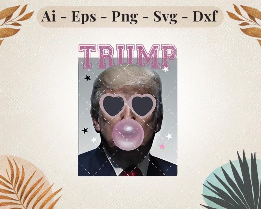 Donald Trump PNG Trump Bubble Gum Png Pink Sun Glasses High Quality ...