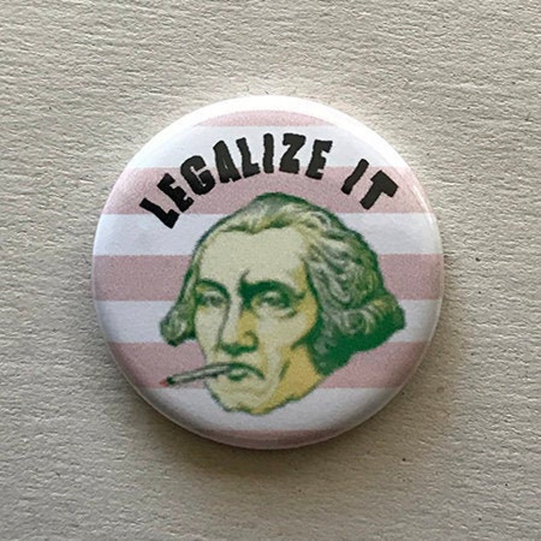 Legalize It Badge - Etsy