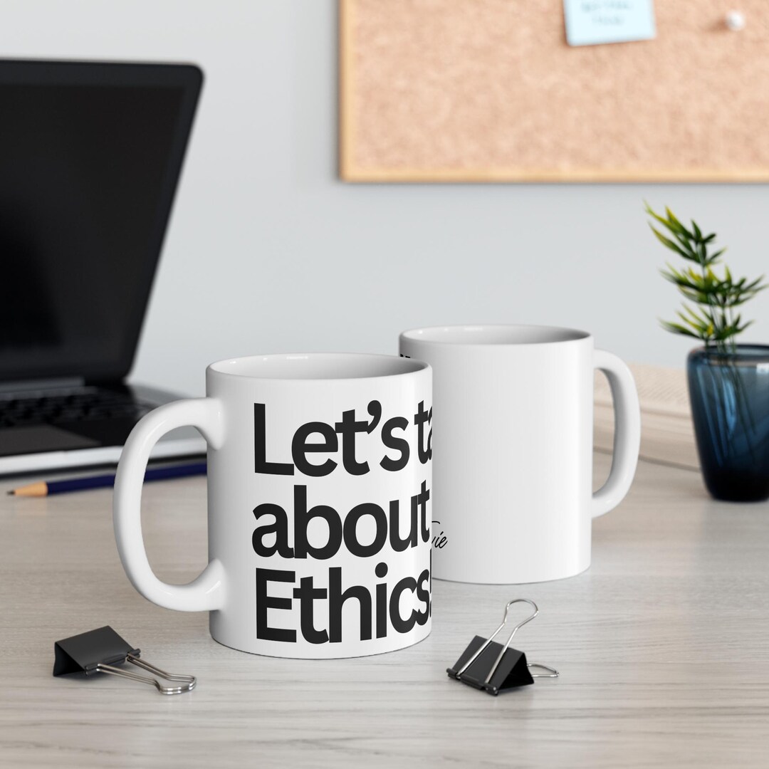 Ethical Conversation Starter Mug, Coffee Cup, Office Gift, 11oz Mug ...