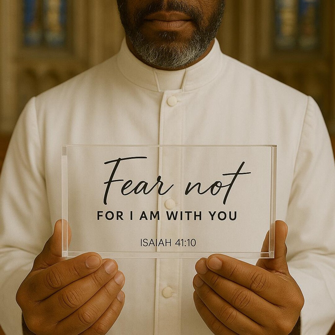 Fear Not Isaiah 41:10 Acrylic Sign – Bible Verse Gift – Christian Home ...
