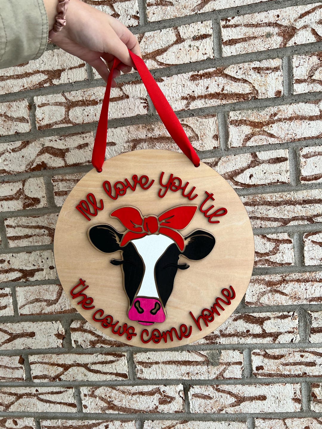 I’ll Love You Til the Cows Come Home Door Hanger, Farmhouse Cow Home ...