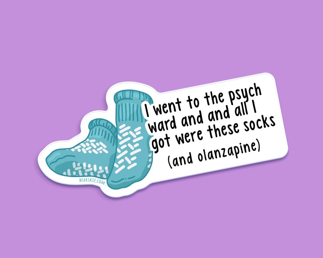 Funny Mental Health Sticker - "i Went to the Psych Ward..." Vinyl Decal ...