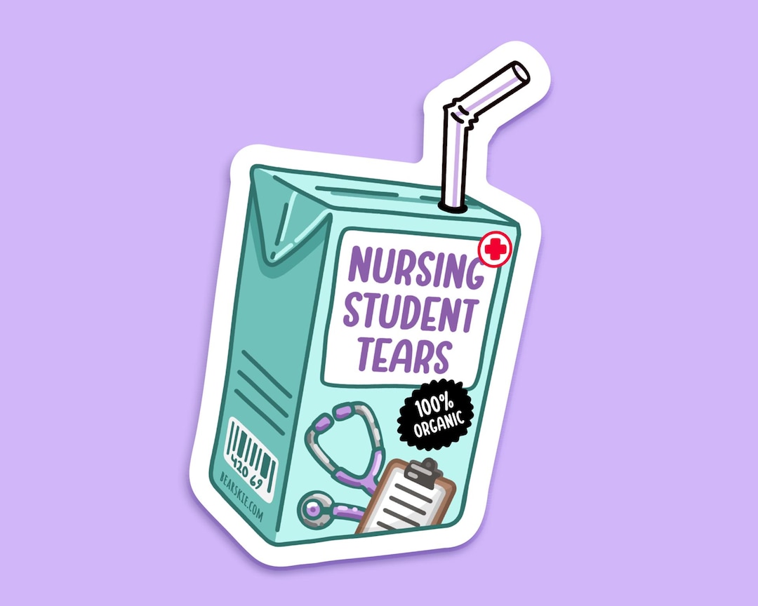 Nursing Student Tears Sticker - Funny Medical Humor Vinyl Decal for ...