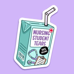 Nursing Student Tears Sticker - Funny Medical Humor Vinyl Decal for ...
