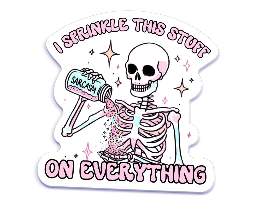 I Sprinkle Sarcasm Sticker – Pastel Goth Skeleton With Glitter, Funny ...