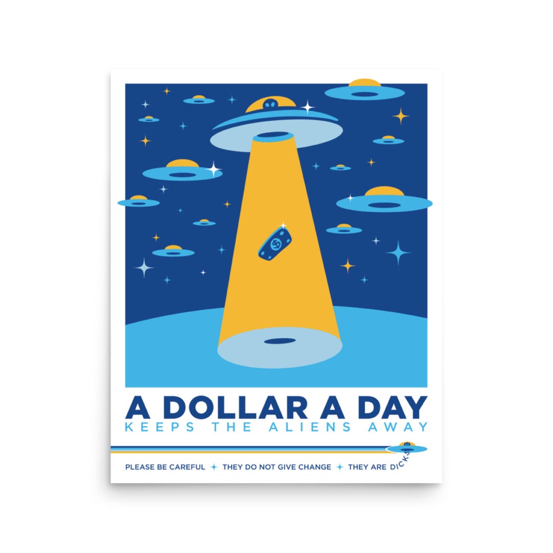 Alien Poster | "a Dollar a Day Keeps the Aliens Away" | Funny Sci-fi ...