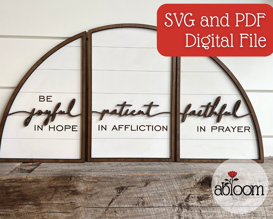 Romans 12:12 Three Panel Arched Sign SVG - DIGITAL FILE - Etsy
