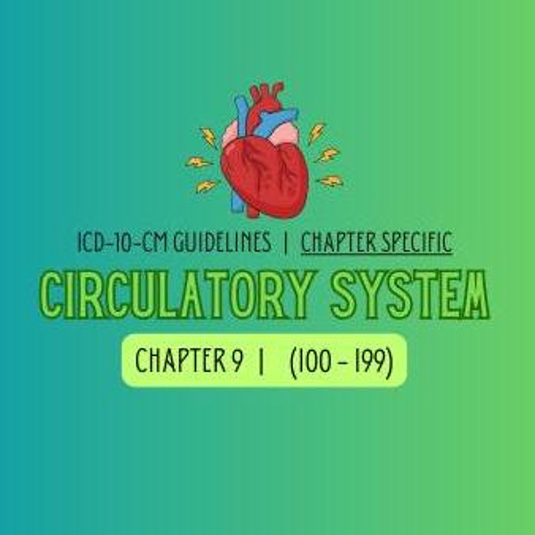 Ch 9 | ICD Guidelines: CIRCULATORY SYSTEM (I00 - I99) - Etsy