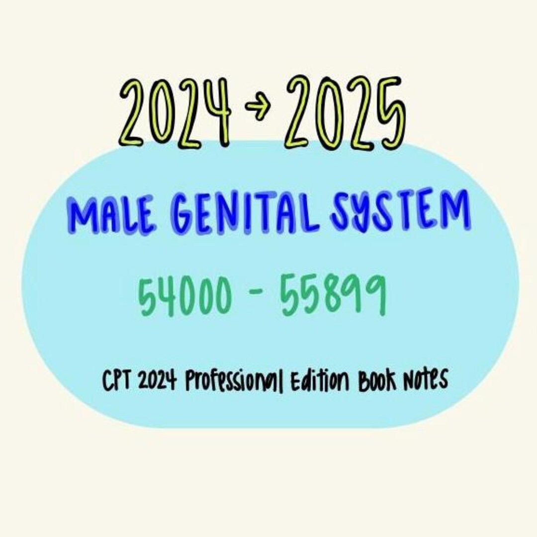 CPT Surgery / MALE Genital System Book Notes (2025 - UPDATED) - Etsy