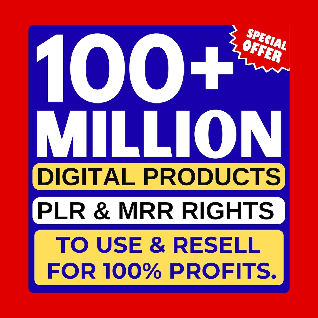100 Million Digital Products Bundle | PLR + MRR License | Rebrand ...