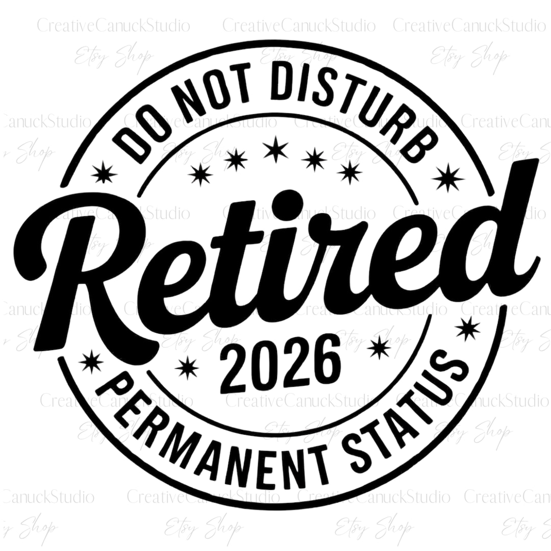 Officially Retired SVG/PNG | Retired 2026 PNG Svg| Retirement Gift ...