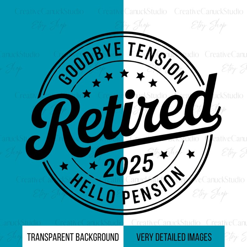 Retired 2025 PNG | Retirement Gift | Retired Quotes | Retiring PNG ...