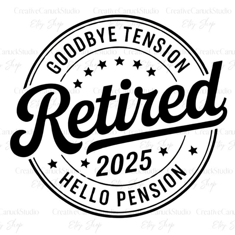 Retired 2025 PNG | Retirement Gift | Retired Quotes | Retiring PNG ...