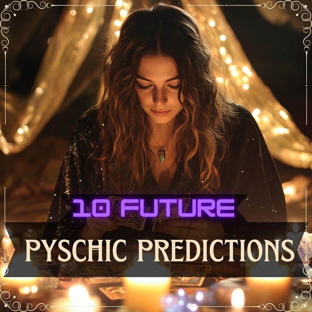 10 Future Psychic Predictions Tarot Cards Reading Future Psychic ...