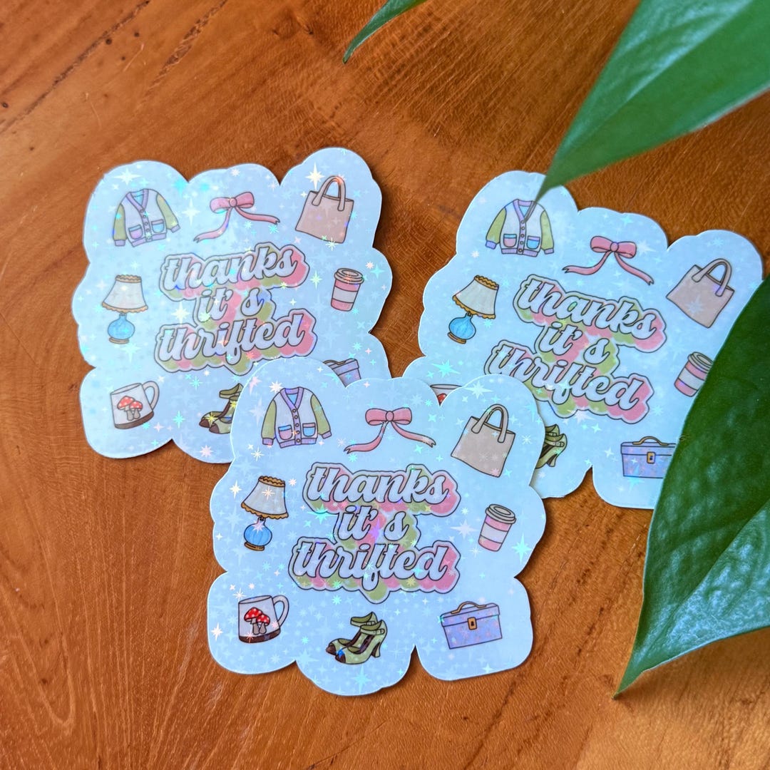 Thanks It’s Thrifted, Holographic Sticker - Etsy