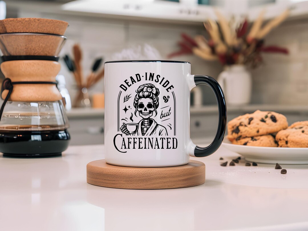 Dead Inside but Caffeinated Mug, Skeleton Vibe Mug, Spooky Mom Coffee ...