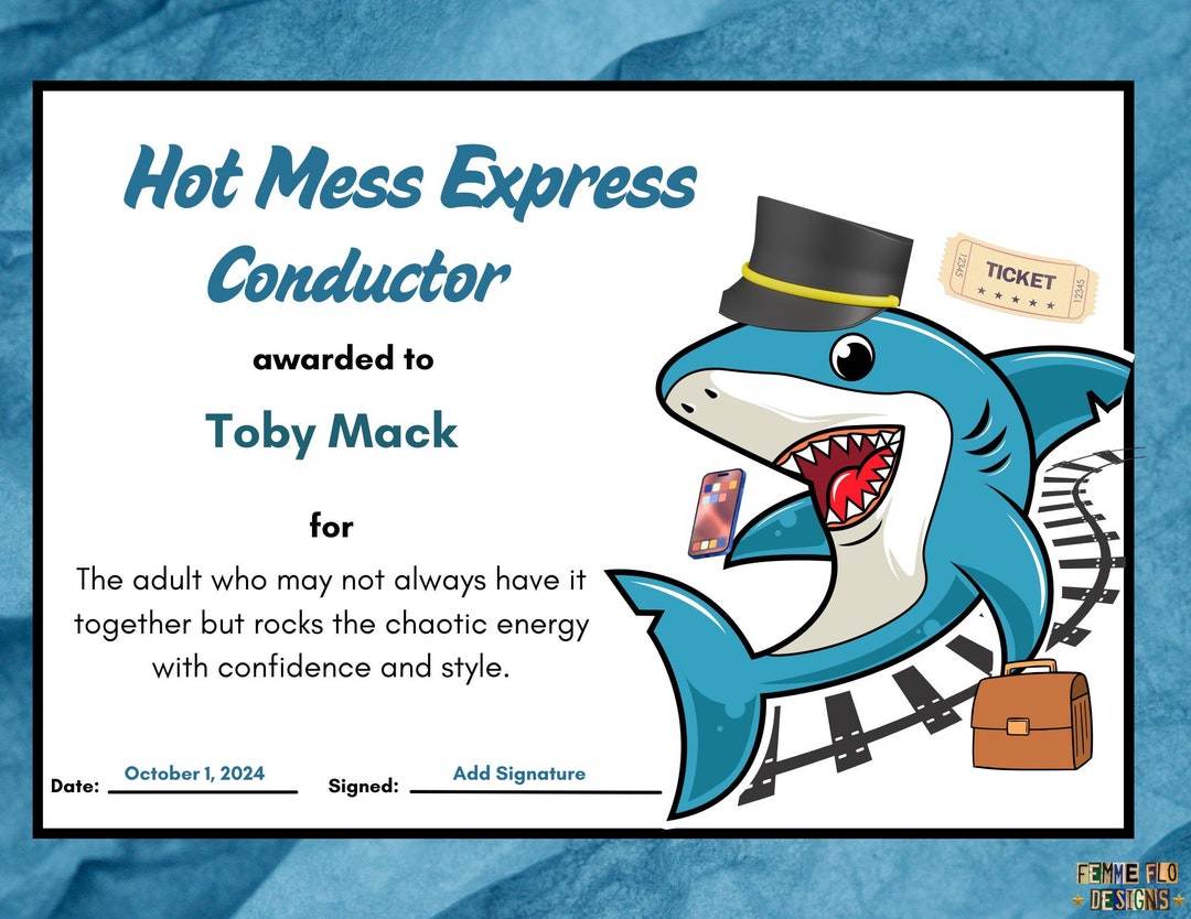 Hot Mess Express Conductor Certificate | Funny Printable Award ...