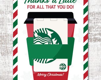 Printable Teacher Gift - "thanks a Latte for All That You Do" - Coffee ...