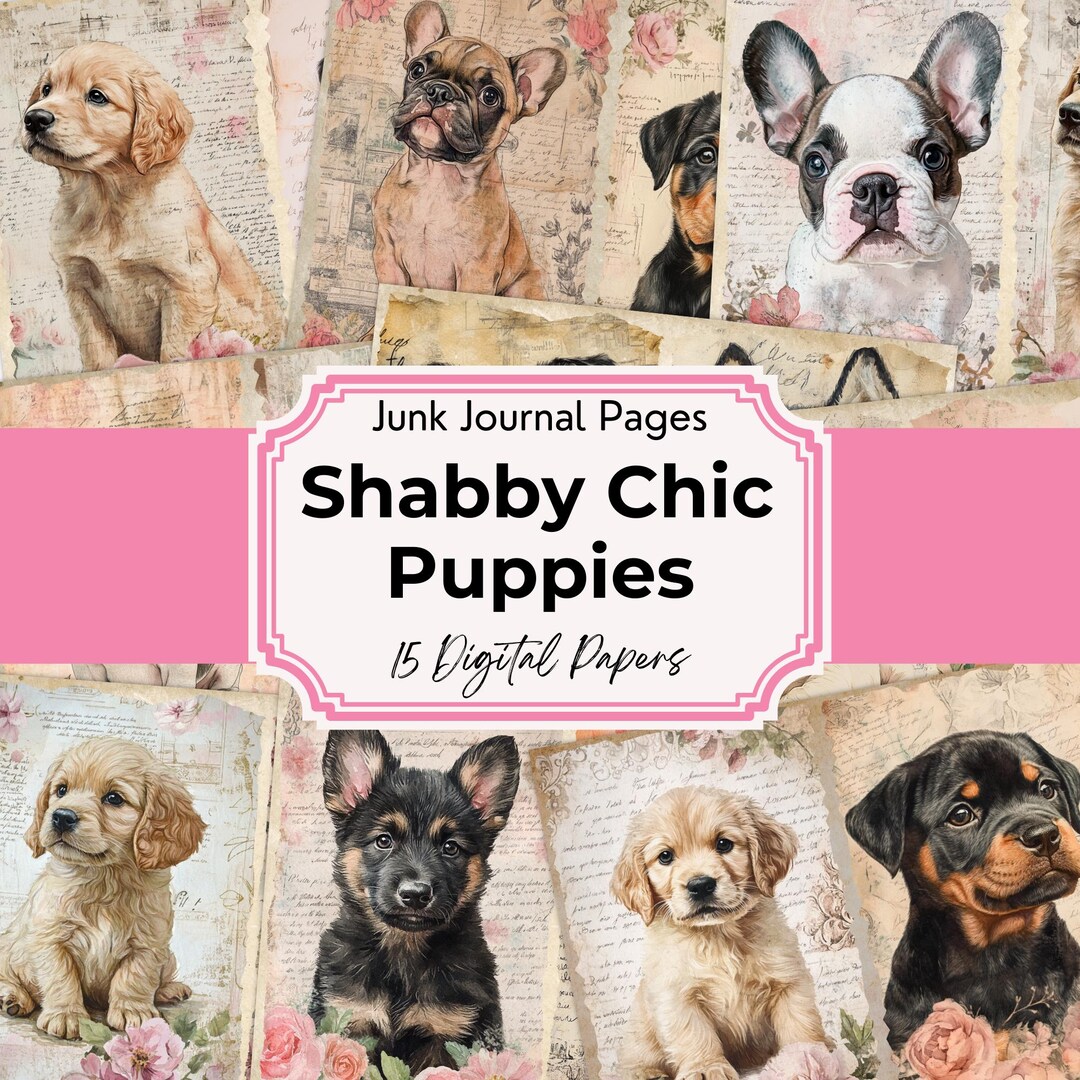 Shabby Chic Puppies Junk Journal Digital Pages, Junk Journal Printable ...