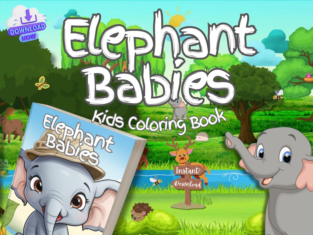 Elephant Babies Kids Coloring Book Pages: an Adventurous Journey With ...