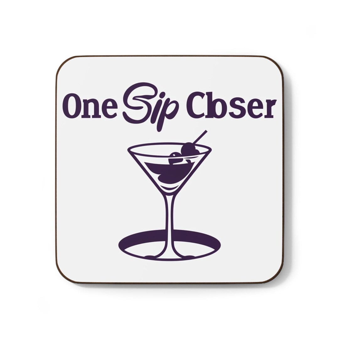 Coasters, Funny Martini One Sip Closer Hardback Drink Mat, Cocktail ...