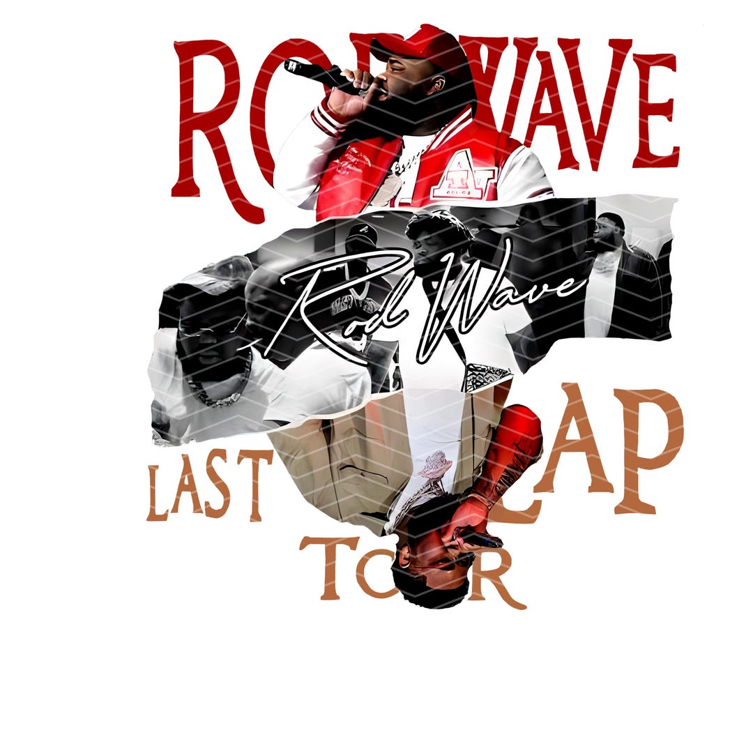 Rod Wave| Last Lap| Concert| 2024| PNG| Instant Download| T-shirt - Etsy