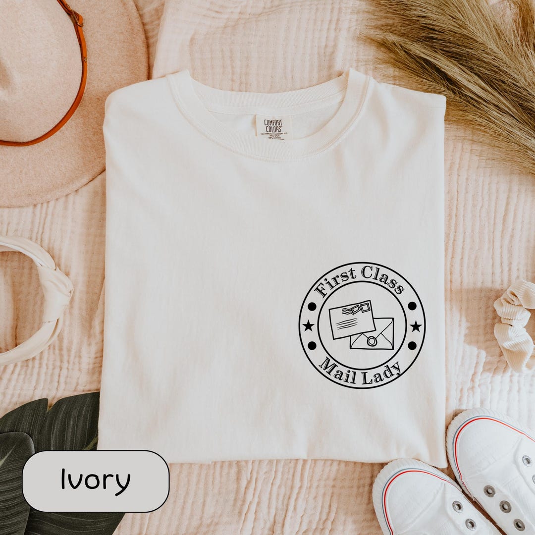 Mail Lady Shirt, Comfort Colors First Class Mail Lady Shirt, Gift for ...