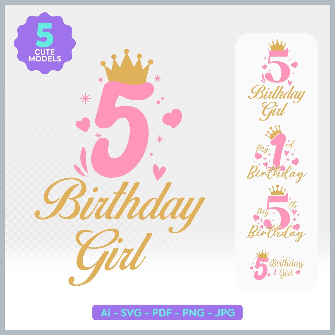5th Birthday Svg, Ai, PDF, PNG, JPG, Digital Download, Birthday Svg, My ...