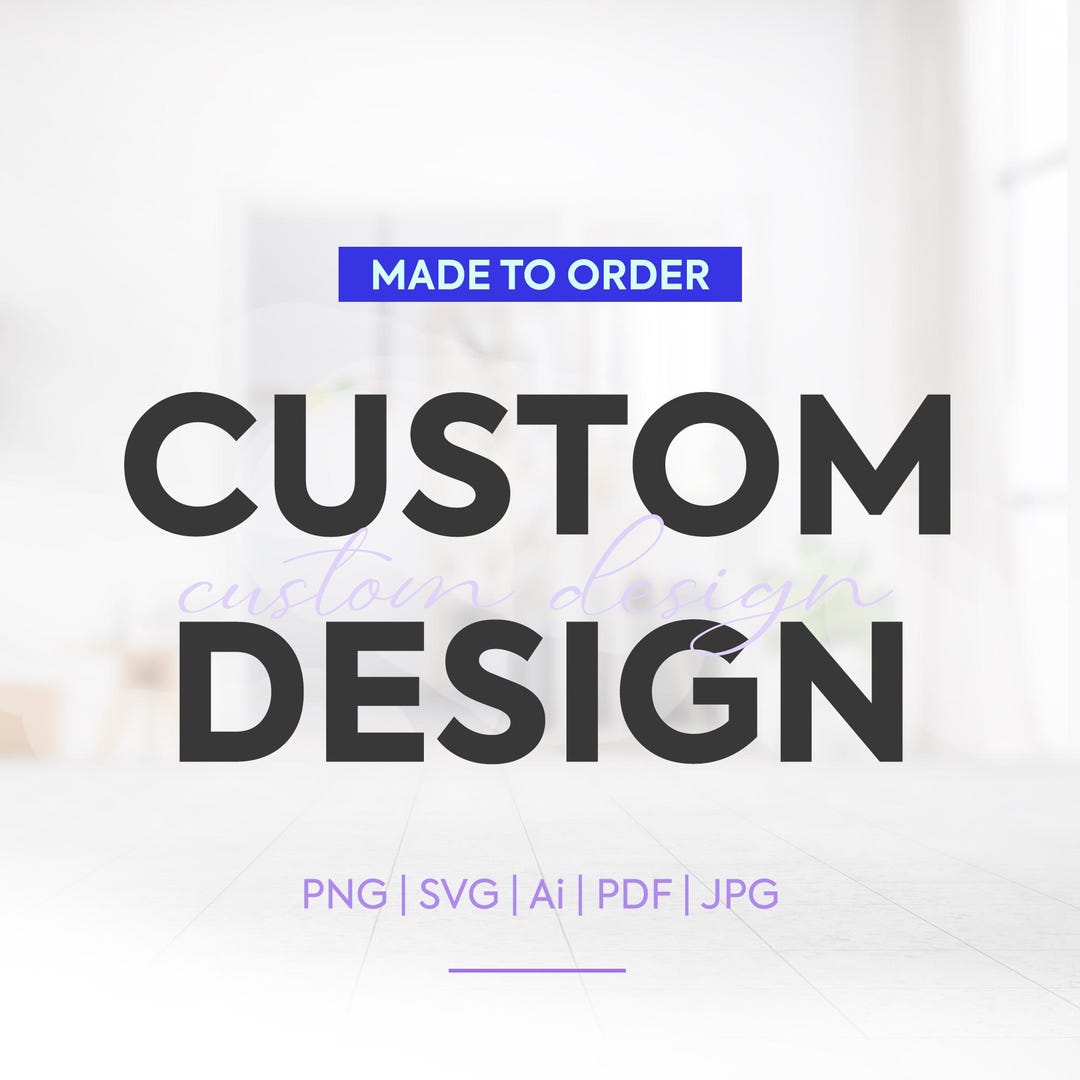 Custom Digital Design / Basic / PNG SVG JPG - Etsy
