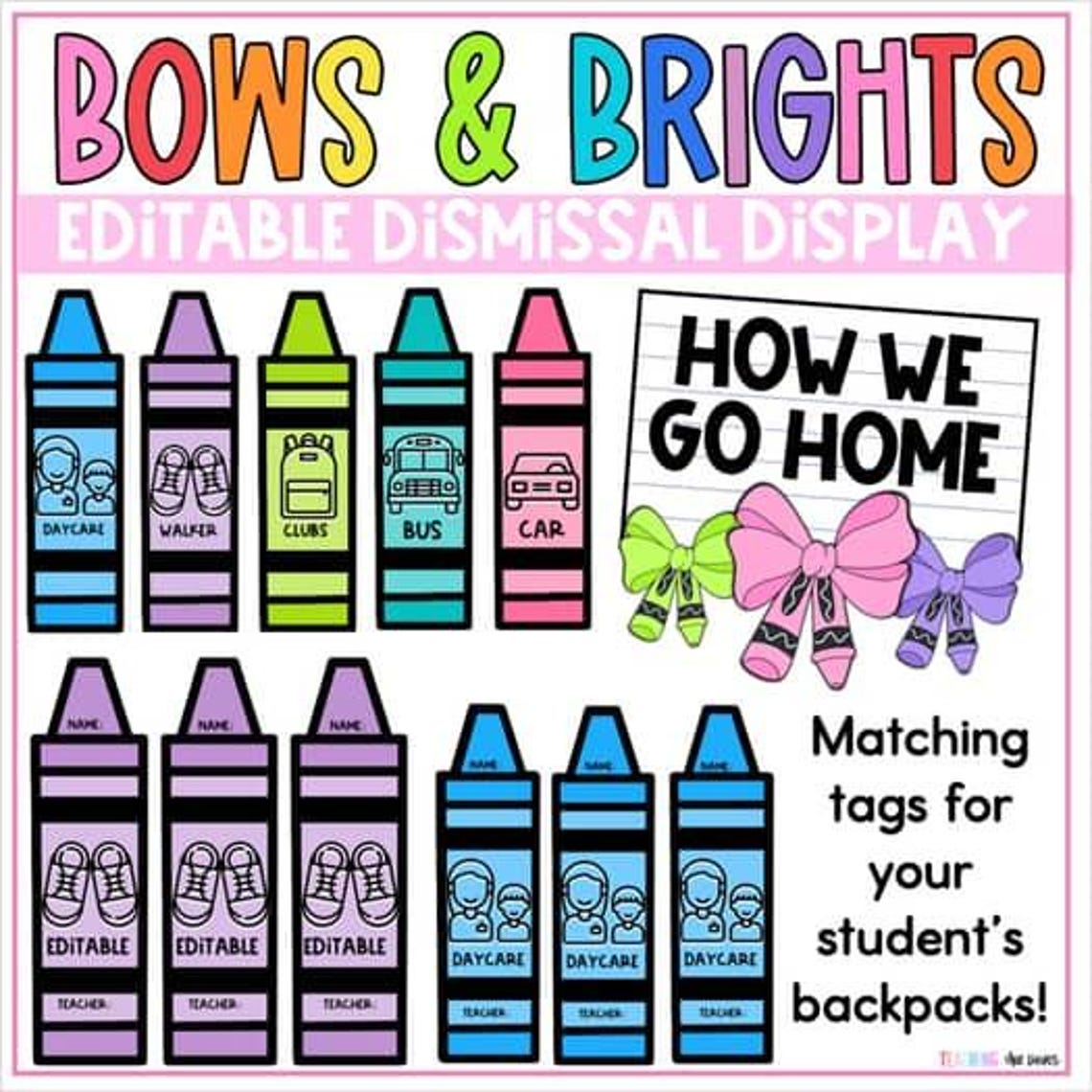 Dismissal Tags, How We Go Home Display | Bows & Brights Colorful ...