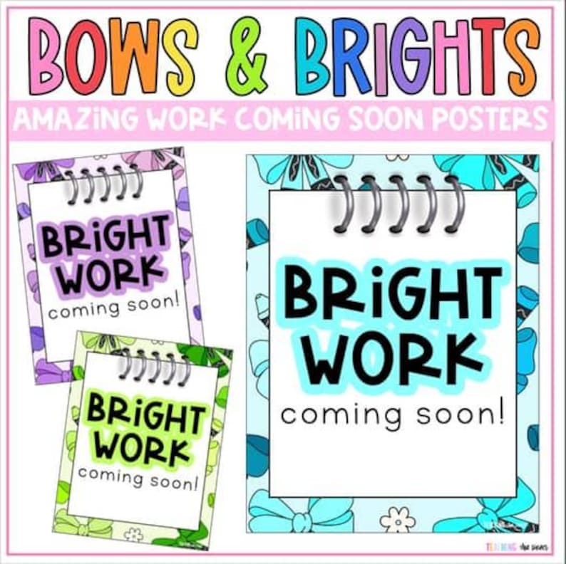 Amazing Work Coming Soon Posters | Bows & Brights Colorful Classroom ...