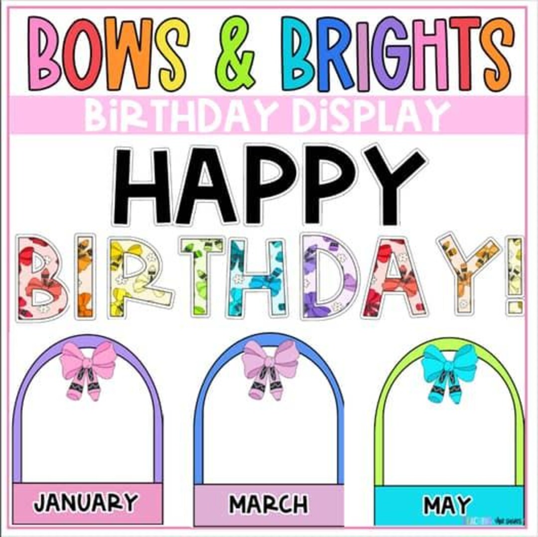 Editable Classroom Birthday Display | Bows & Brights | Colorful Trendy ...