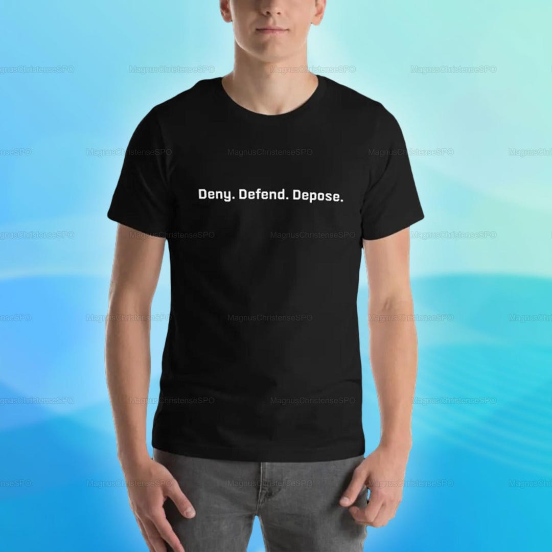 Deny Defend Depose Shirt, UHO Healthcare Graphic Tee, Health Care Shirt ...