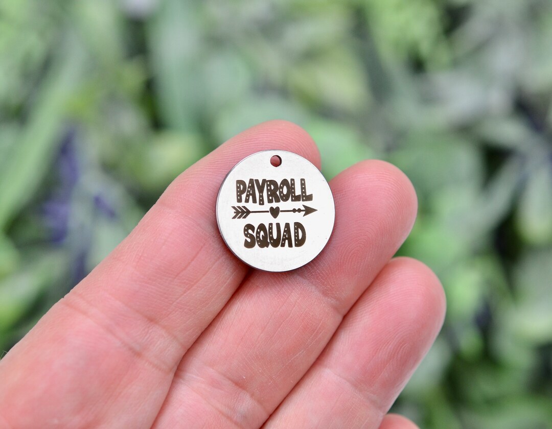 Payroll Squad Laser Engraved Custom Charm CC510 - Etsy