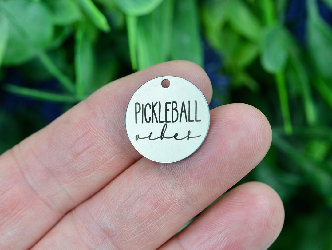 Pickleball Vibes Custom Laser Engraved Stainless Steel Charm CC1234 - Etsy