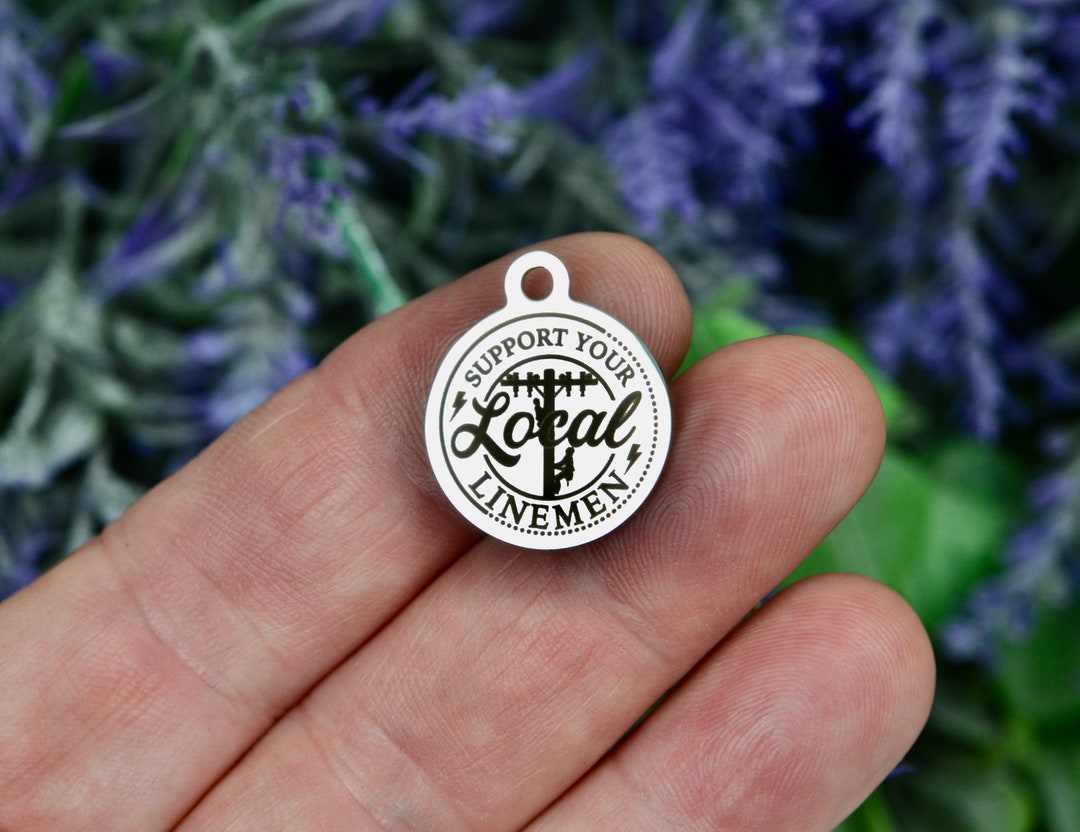Support Your Local LINEMAN Custom Laser Engraved Stainless Steel Charm ...